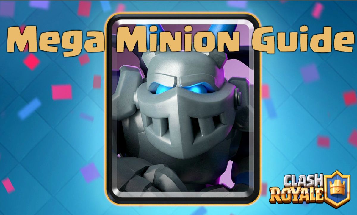 Mega Minion Decks + How to Use the Mega Minion | Clash for Dummies