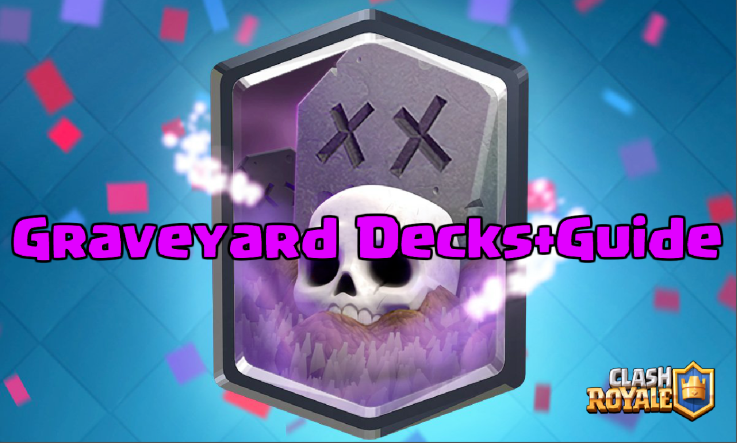 Graveyard Decks + How to Use the Graveyard | Clash for Dummies