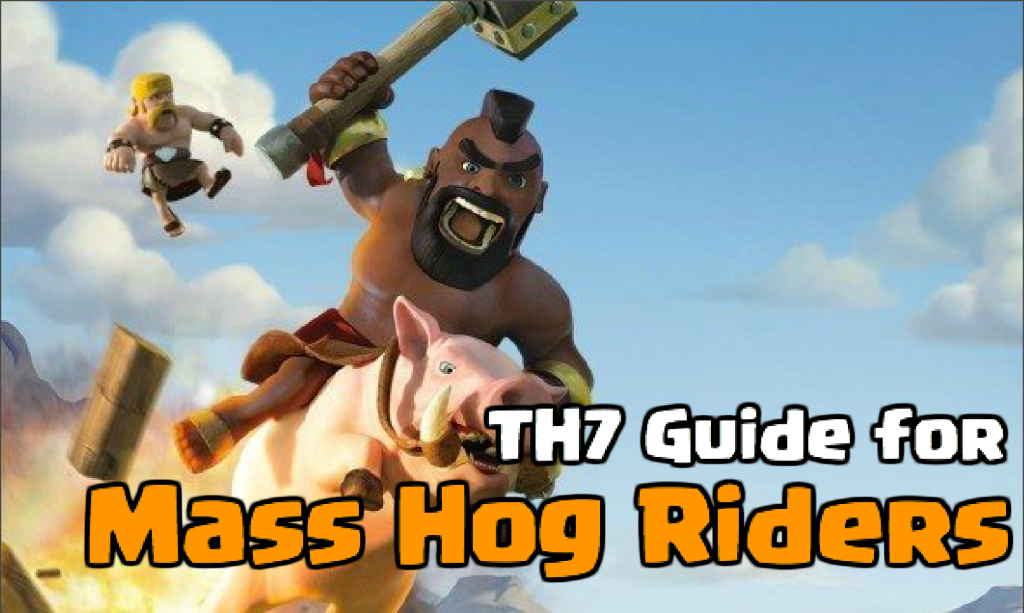 TH7 Three Star Attacking Guide for Mass Hog Riders | Clash for Dummies