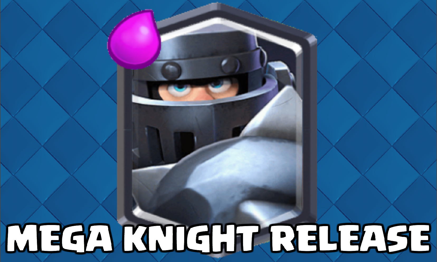Mega Knight Statistics and Release Date in Clash Royale | Clash for Dummies