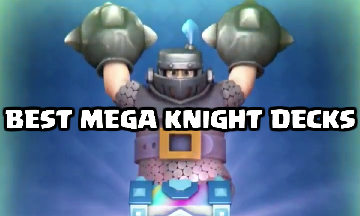 Best Mega Knight Decks for Arenas 10+11 | Clash for Dummies